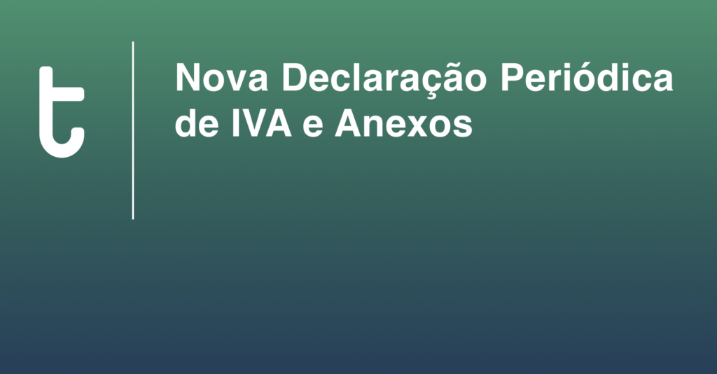 Nova Declaração Periódica de IVA e Anexos - TOConline