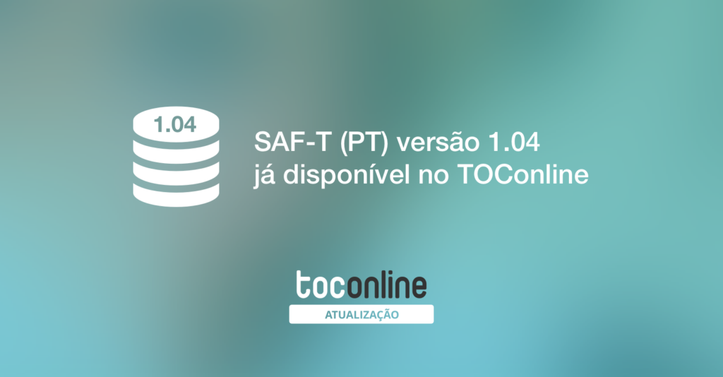 SAF-T (PT) versão 1.04 já disponível no TOConline - TOConline